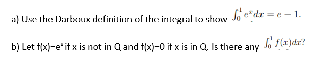 Solved a) ﻿Use the Darboux definition of the integral to | Chegg.com