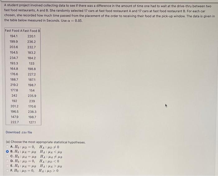 Solved A student project involved collecting data to see if | Chegg.com