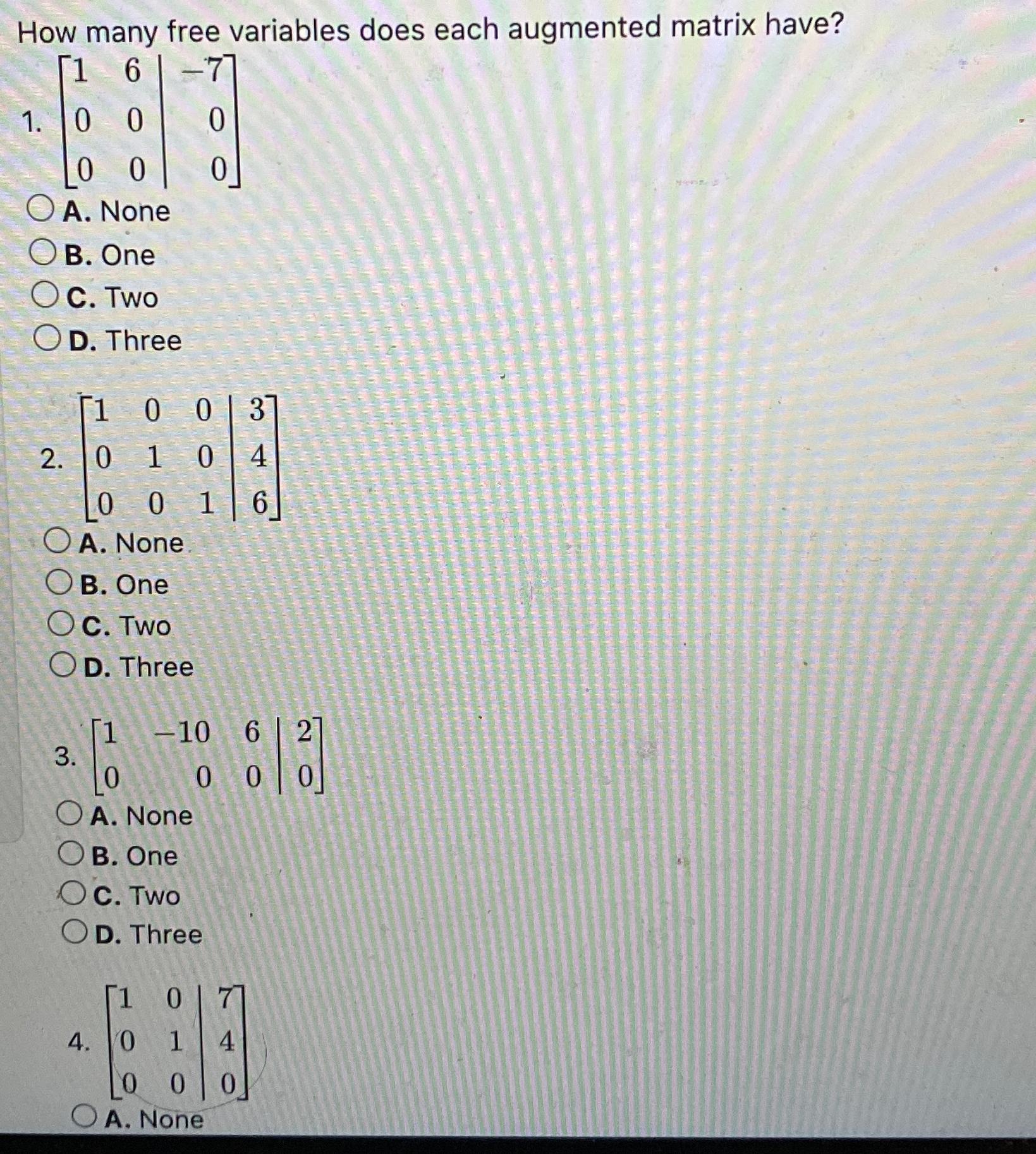 Solved How many free variables does each augmented matrix | Chegg.com