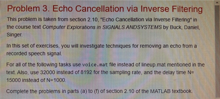 Problem 3. Echo Cancellation via Inverse Filtering | Chegg.com