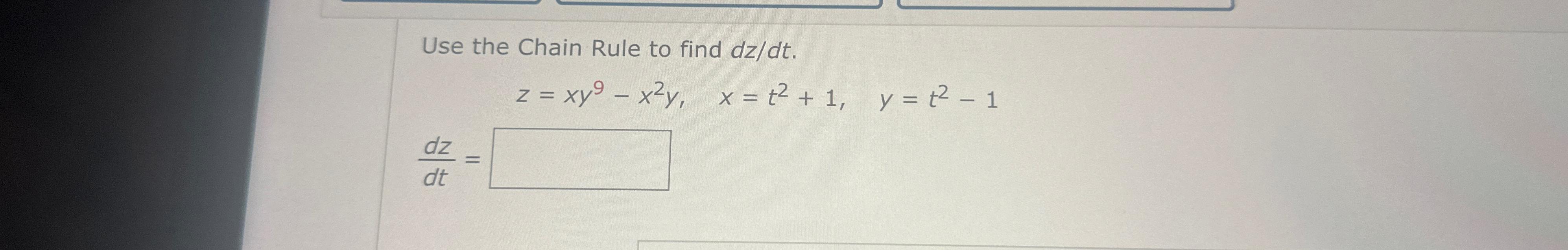 Solved Use the Chain Rule to find dzdt.dzdt= | Chegg.com