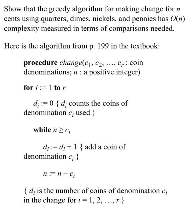 Solved ow that the greedy algorithm for making change fo ats | Chegg.com