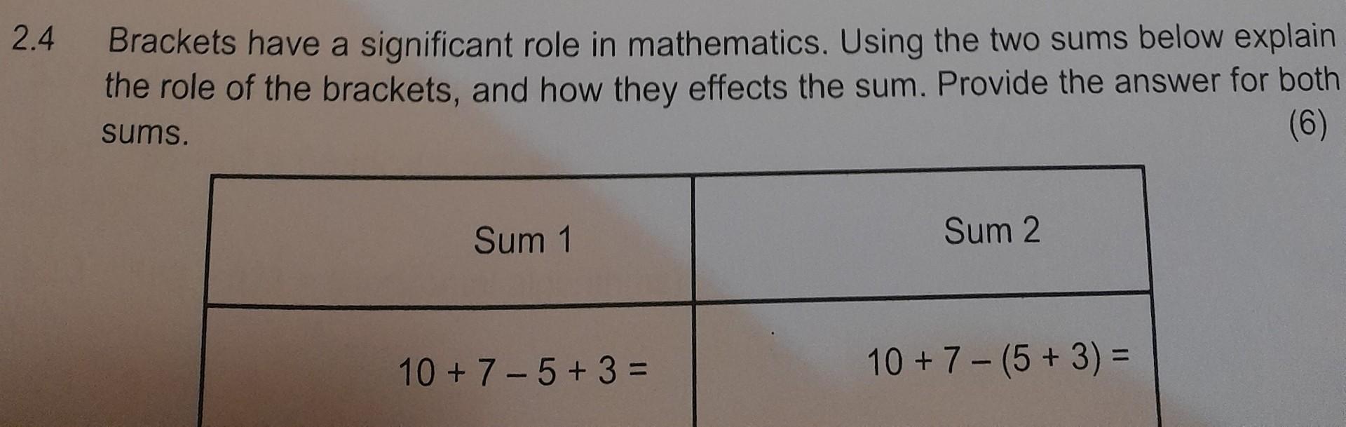 Solved 4 Brackets have a significant role in mathematics. | Chegg.com