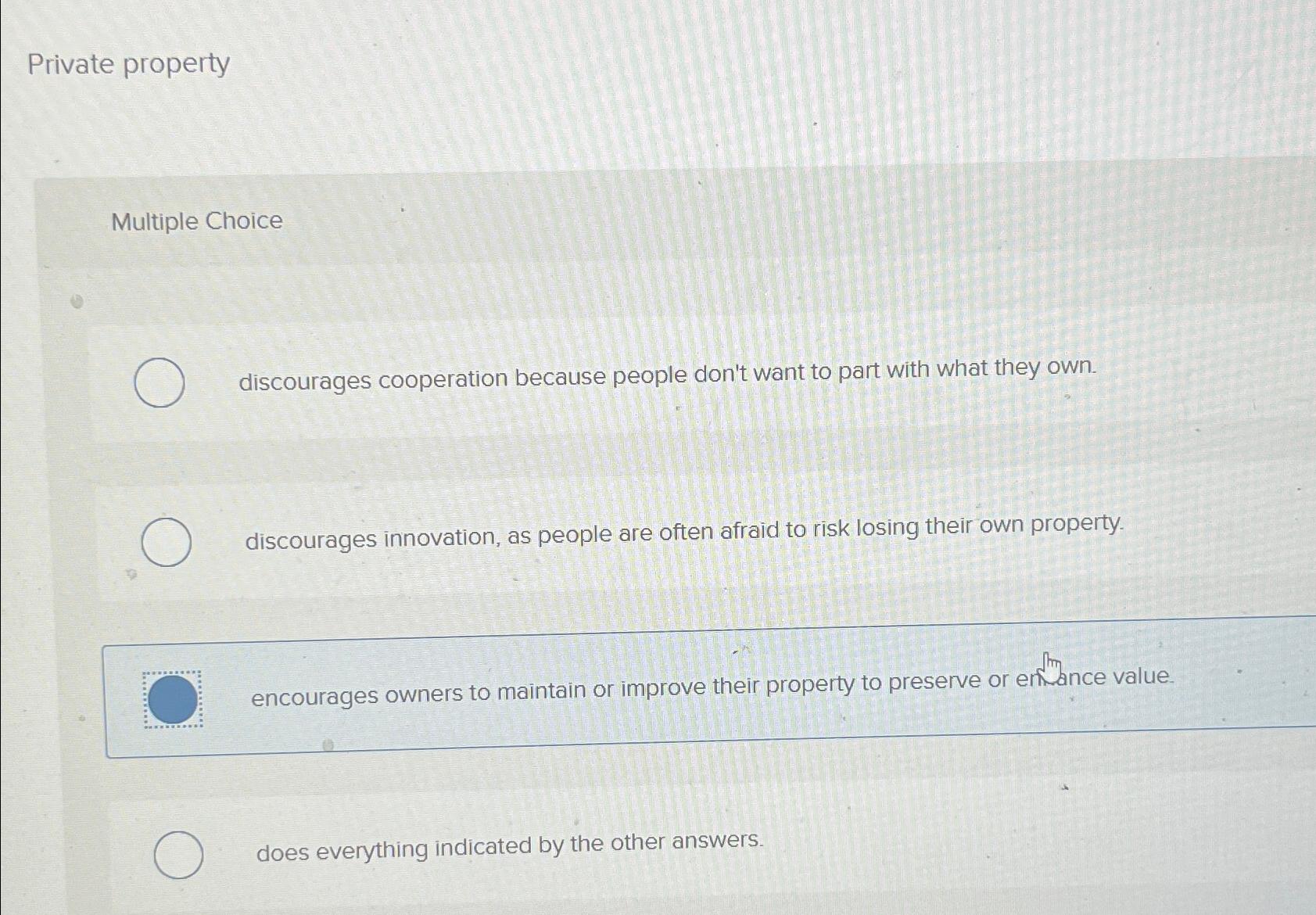 Solved Private propertyMultiple Choicediscourages | Chegg.com