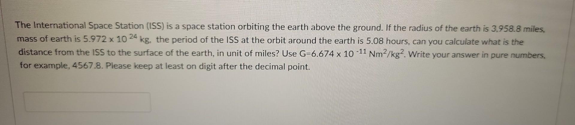 Solved The International Space Station (ISS) is a space | Chegg.com