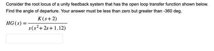 Solved Consider the root locus of a unity feedback system | Chegg.com