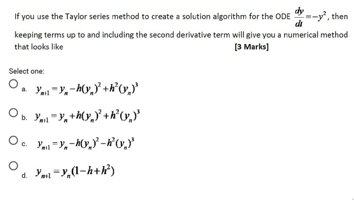 Solved If you use the Taylor series method to create a | Chegg.com