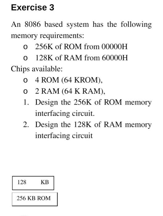 Exercise 3 An 8086 based system has the following | Chegg.com