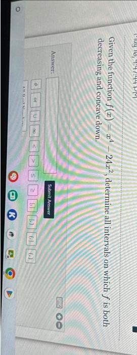 Solved Given the function f(x)=x4−24x2, determine all | Chegg.com