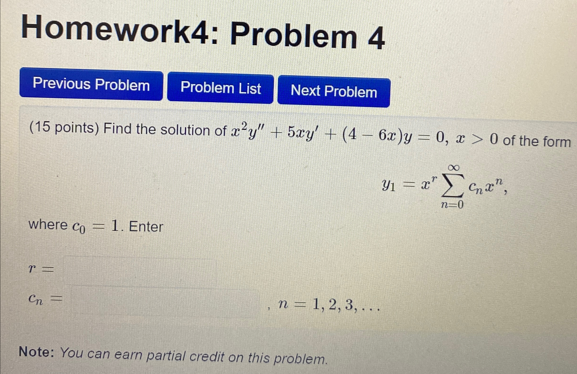 Solved Homework4: Problem 4(15 ﻿points) ﻿Find the solution | Chegg.com
