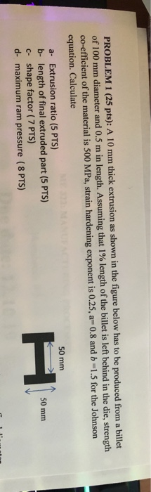 Solved PROBLEM 1 (25 pts): A 10 mm thick extrusion as shown | Chegg.com
