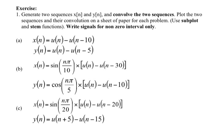 Solved Exercise: 1. Generate two sequences x[n] and y[n], | Chegg.com