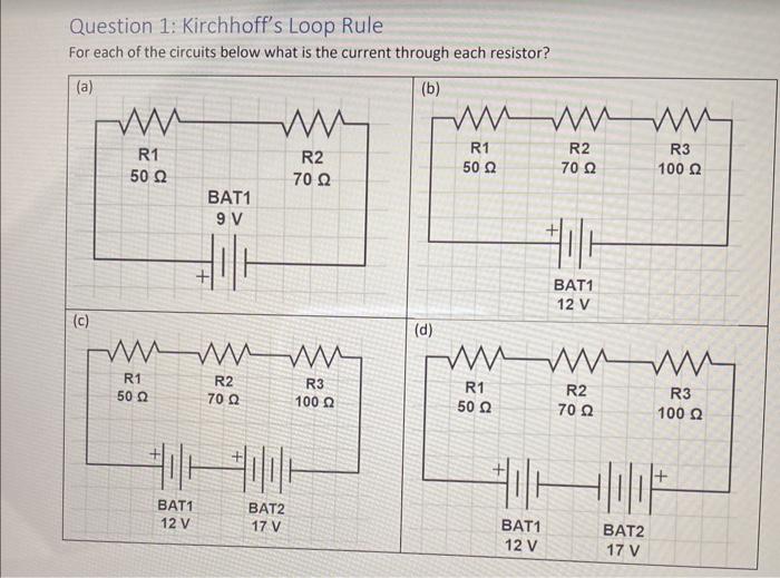 Solved Question 1: Kirchhoff's Loop Rule For each of the | Chegg.com