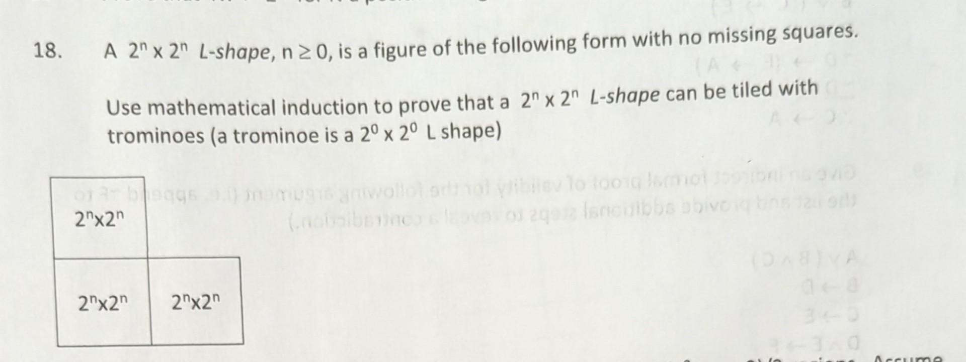 Solved 8. A 2n×2n L-shape, n≥0, is a figure of the following | Chegg.com
