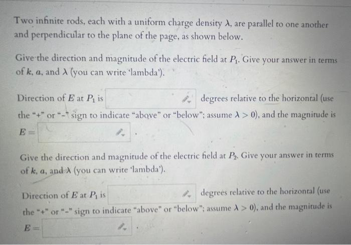 Solved Two infinite rods, each with a uniform charge density | Chegg.com