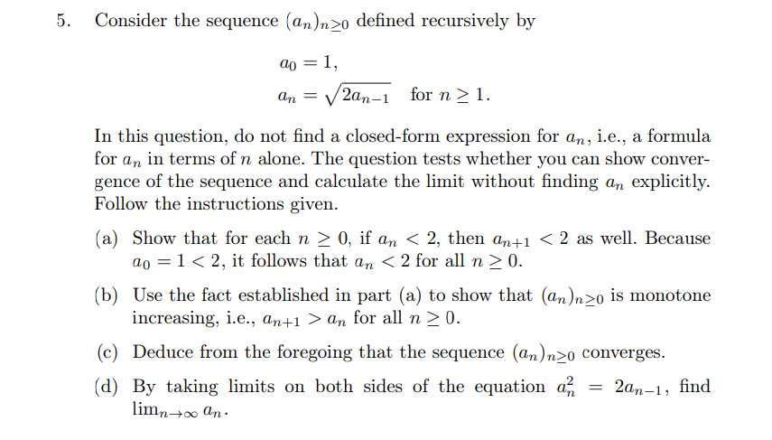 Solved Consider the sequence (an)n≥0 ﻿defined recursively | Chegg.com