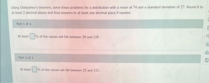 Solved Using Chebyshev's theorem, solve these problems for a | Chegg.com