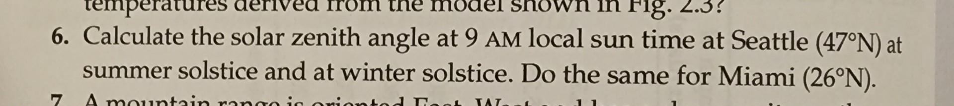6. Calculate the solar zenith angle at 9 AM local sun | Chegg.com