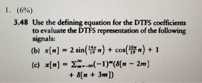 Solved 3.48 Use the defining equation for the DTFS | Chegg.com