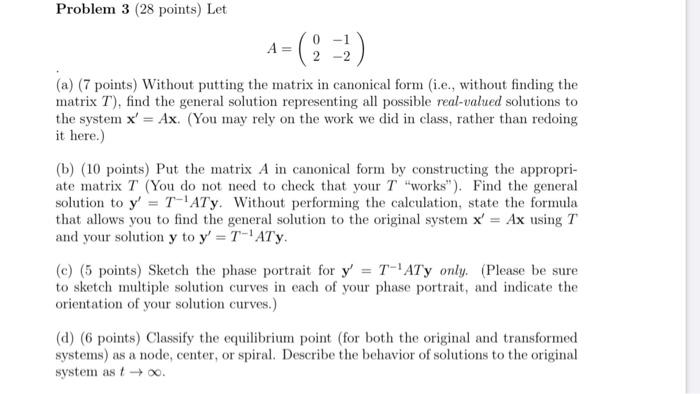 Solved Problem 3 (28 points) Let A :) (a) (7 points) Without | Chegg.com
