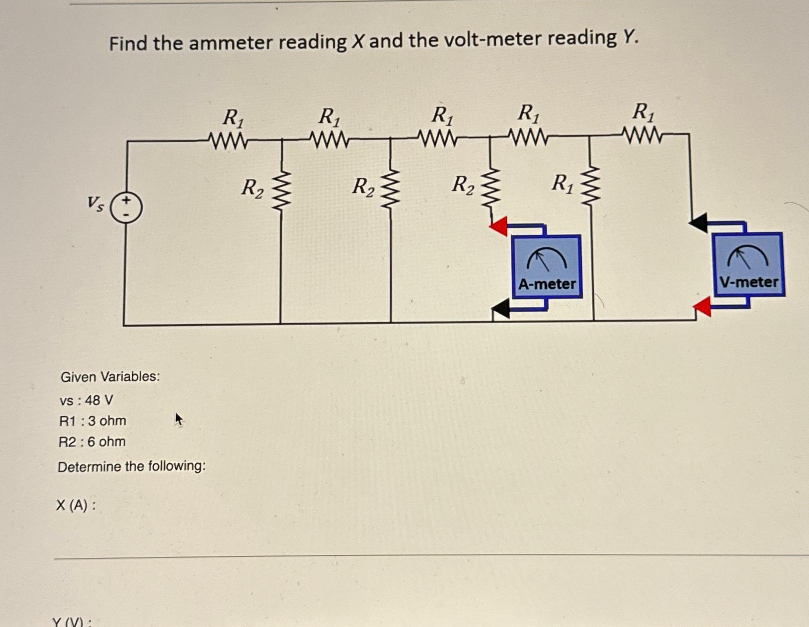 Solved Find the ammeter reading x ﻿and the volt-meter | Chegg.com