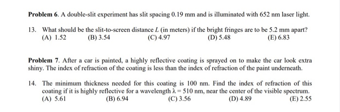 Solved Problem 6. A double-slit experiment has slit spacing | Chegg.com