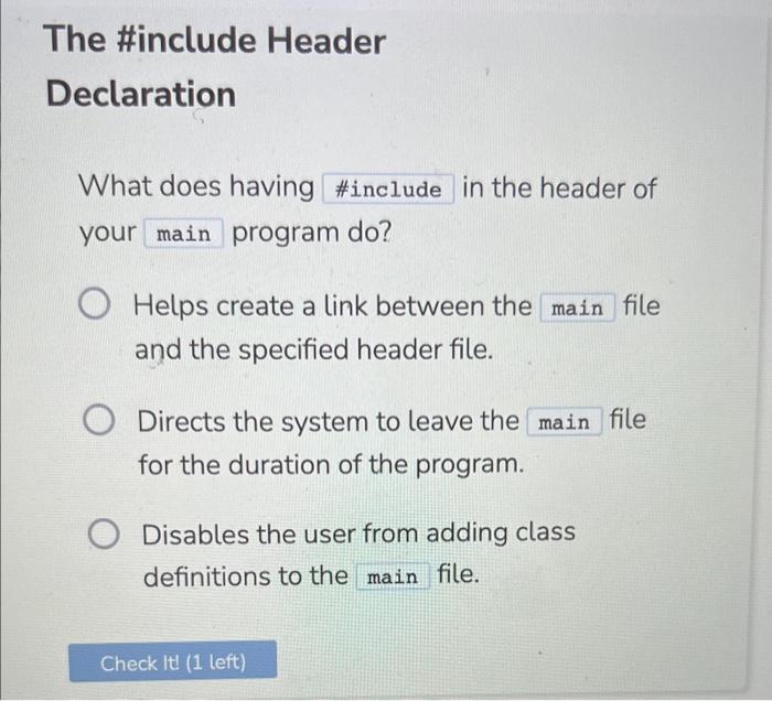 Solved The \#include Header Declaration What does having in | Chegg.com