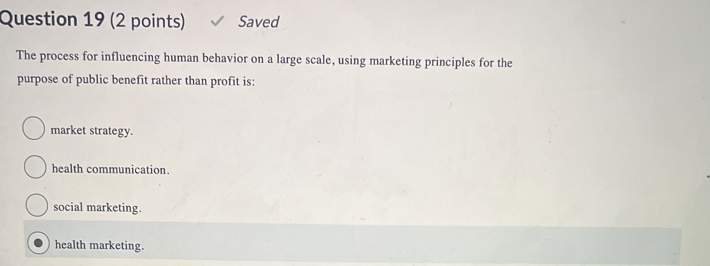 Solved Question 19 (2 ﻿points) ﻿SavedThe process for | Chegg.com