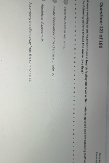 Solved Question: 121 ﻿of 180Time Re:Pause theA nurse working | Chegg.com