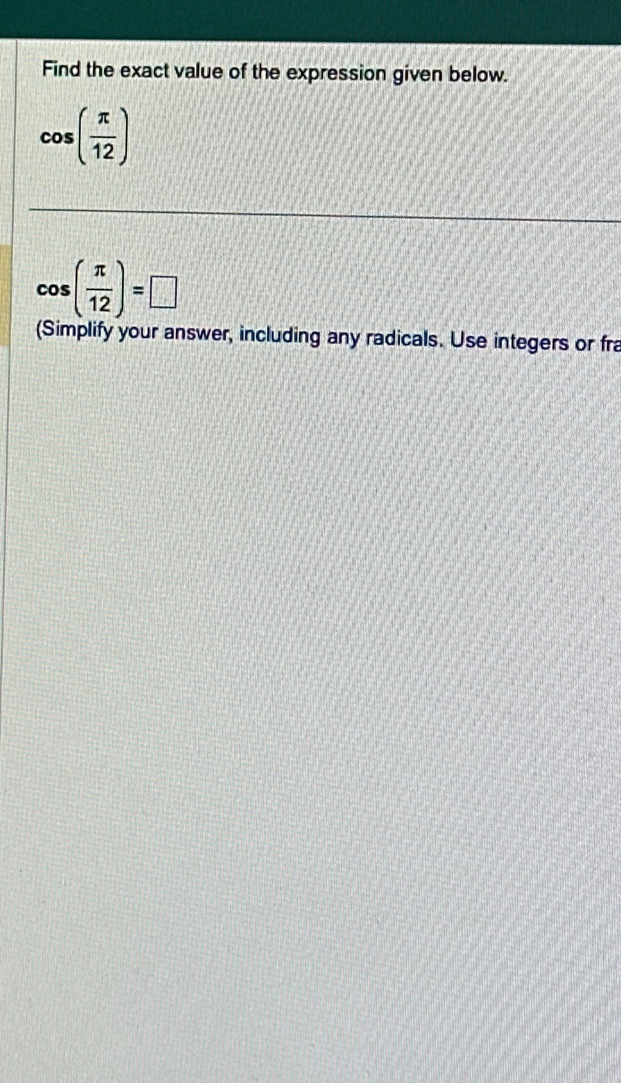 Solved Find the exact value of the expression given | Chegg.com
