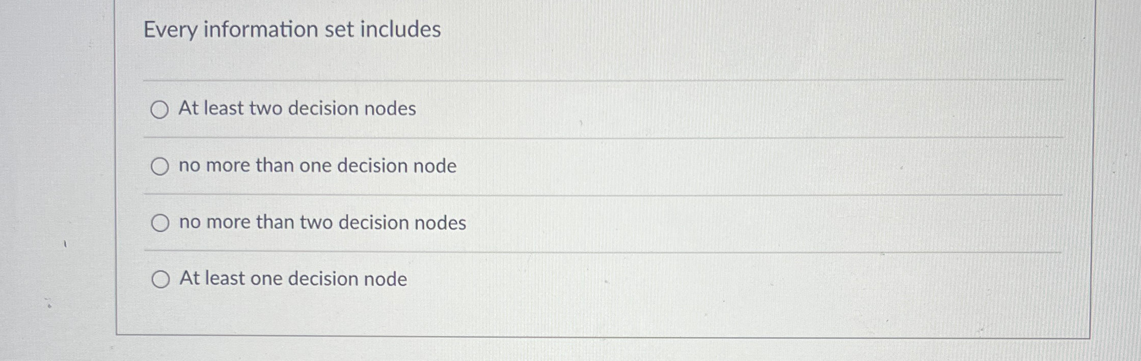 Solved Every information set includesAt least two decision | Chegg.com