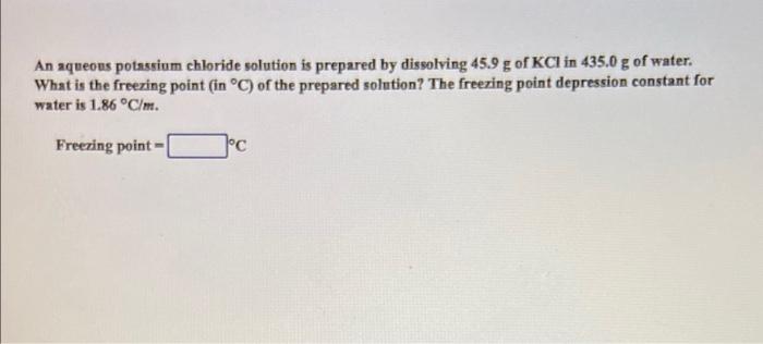 Solved An aqueous potassium chloride solution is prepared by | Chegg.com