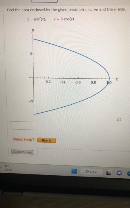 Solved Find the area enclosed by the given parametric curve | Chegg.com