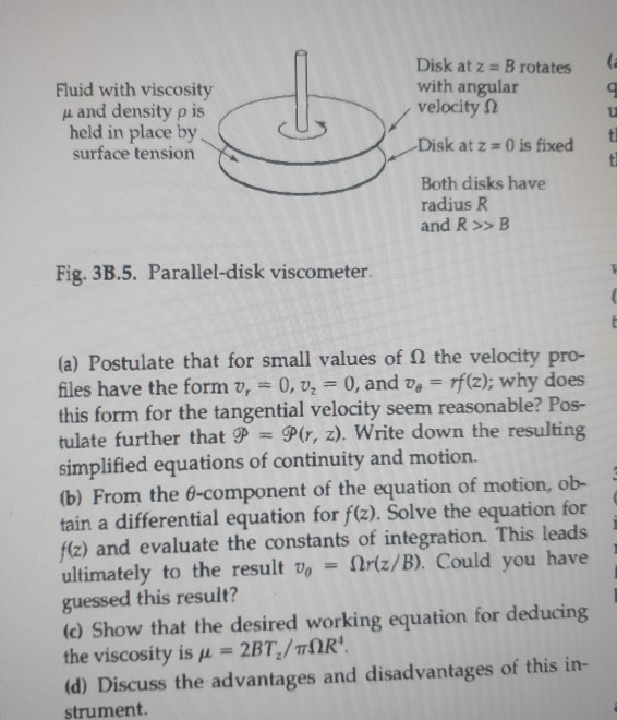 Solved 3B.5 Parallel-disk viscometer (Fig. 33.5). A fluid, | Chegg.com