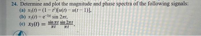 Solved 24. Determine and plot the magnitude and phase | Chegg.com