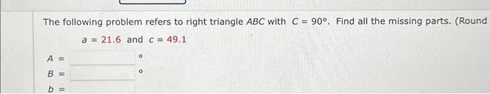 Solved The following problem refers to right triangle ABC | Chegg.com