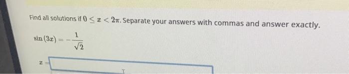 Solved Find all solutions if 0