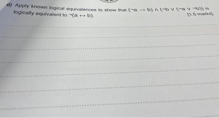 Solved d) Apply known logical equivalences to show that | Chegg.com