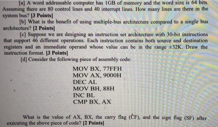 Solved [a] A word addressable computer has 1GB of memory and | Chegg.com