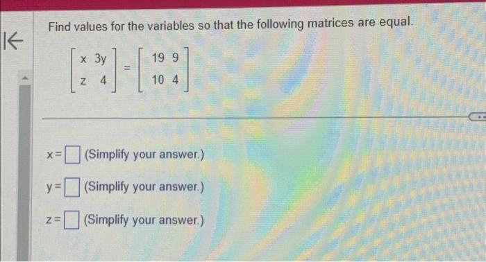 Solved Find values for the variables so that the following | Chegg.com