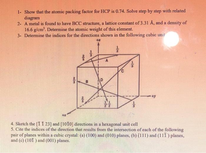 Solved 1- Show that the atomic packing factor for HCP is | Chegg.com