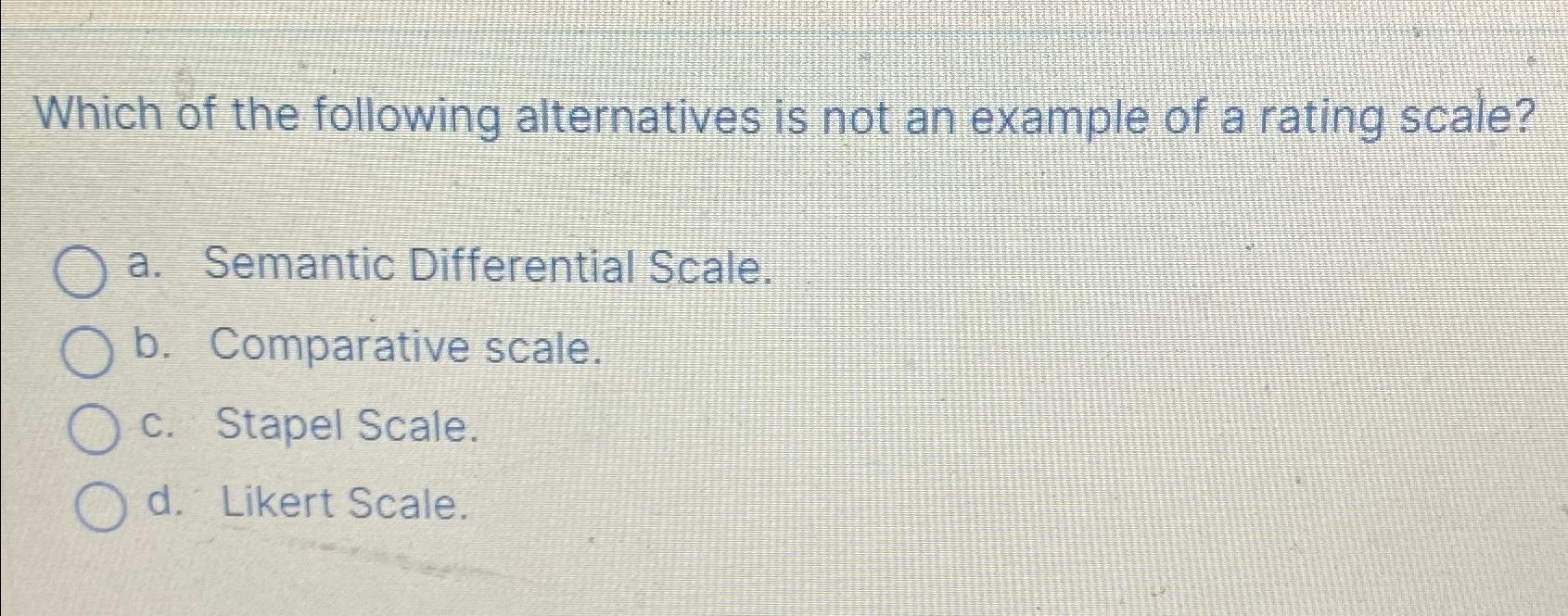 Solved Which of the following alternatives is not an example | Chegg.com