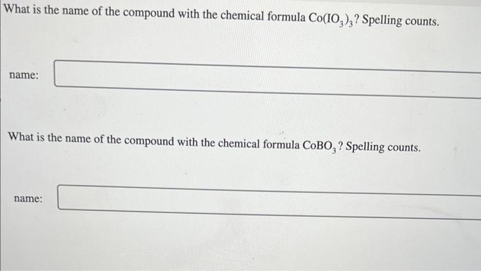 Solved What is the name of the compound with the chemical | Chegg.com