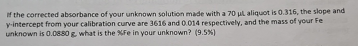 Solved If the corrected absorbance of your unknown solution | Chegg.com