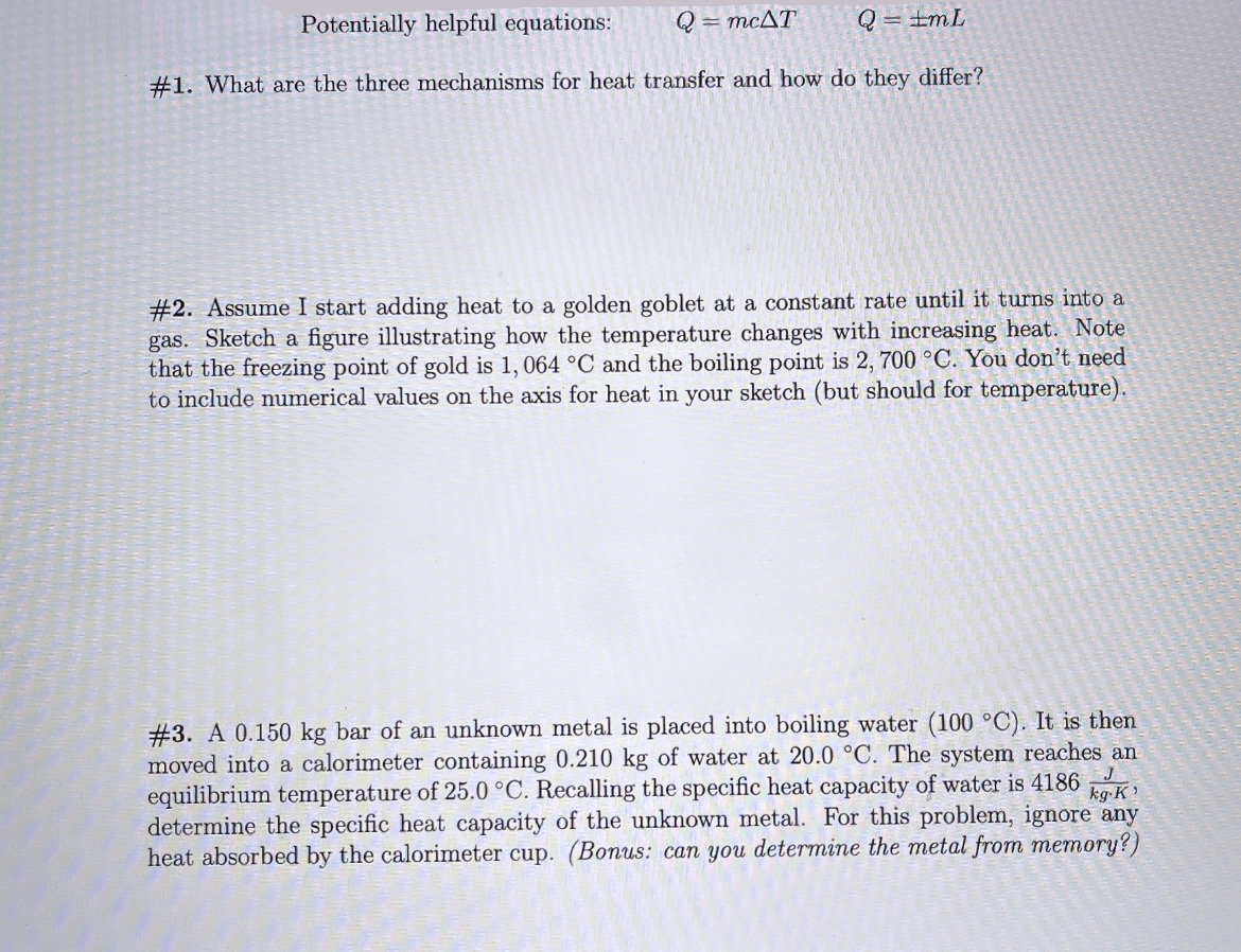 Solved Potentially helpful equations:Q=mcΔT,Q=+-mL#1. ﻿What | Chegg.com