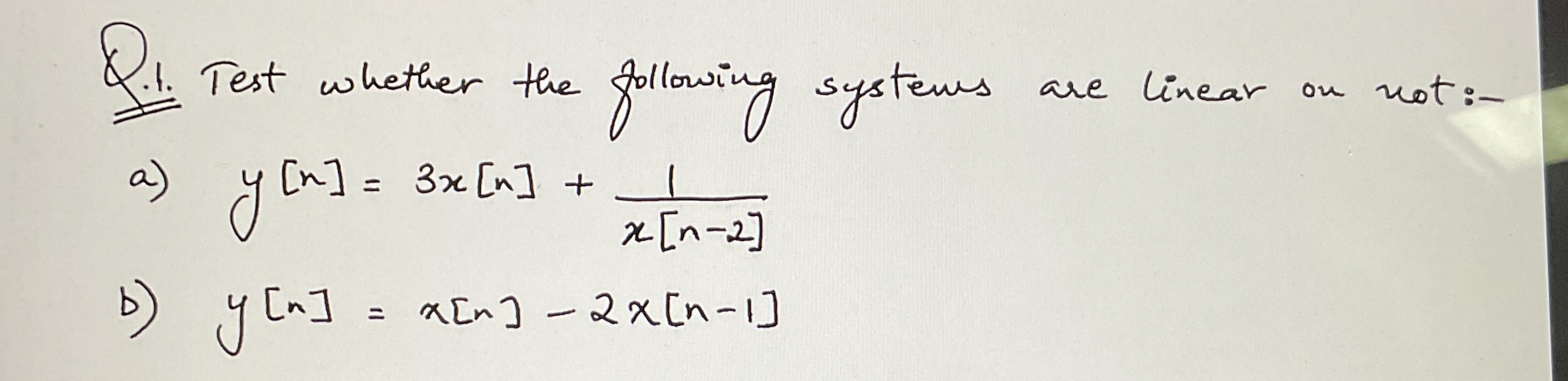 Solved Q.1. ﻿Test whether the following systems are linear | Chegg.com