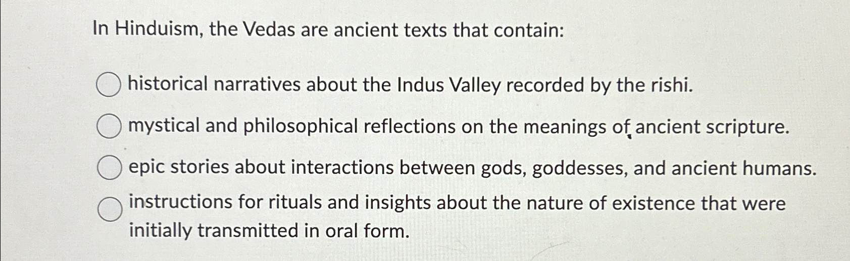 Solved In Hinduism, the Vedas are ancient texts that | Chegg.com