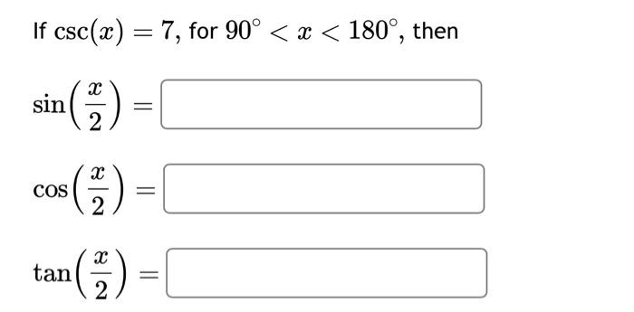 Solved If csc(x)=7, for 90∘ | Chegg.com