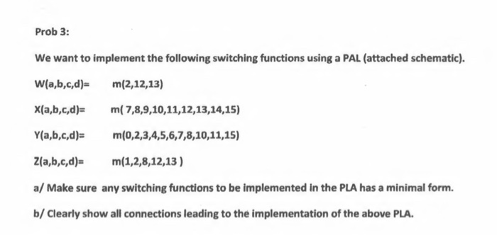 Solved Prob 3: We want to implement the following switching | Chegg.com