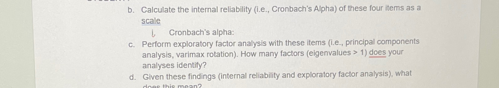 Solved b. ﻿Calculate the internal reliability (i.e., | Chegg.com